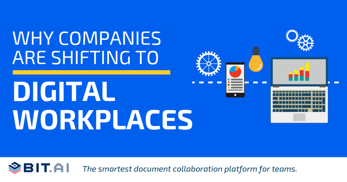 Why Companies are shifting to Digital Workplaces? - Bit Blog Why Companies are shifting to Digital Workplaces? - Bit Blog