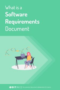Software Requirements Document: Definition, Steps and Template Included!