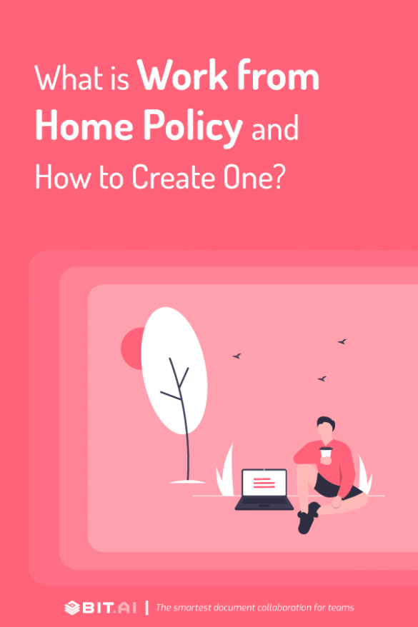 Work From Home Policy: What is it and How to Write One? - Bit.ai Blog