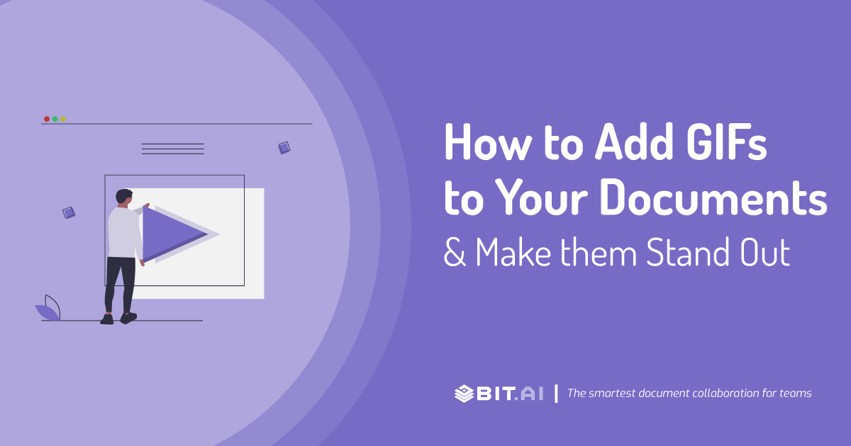 How to Embed GIFs in Your Documents? - Bit Blog