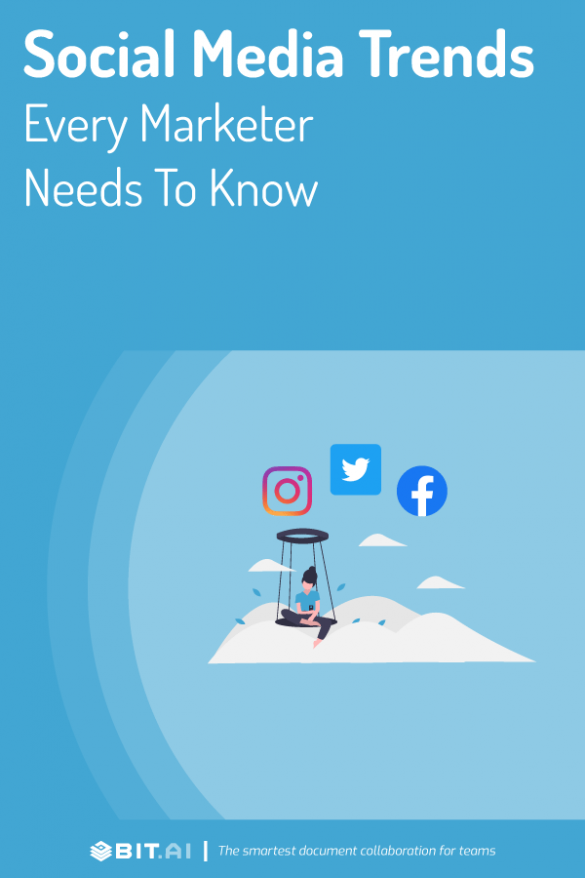7 Social Media Trends To Watch Out For! - Bit.ai Blog
