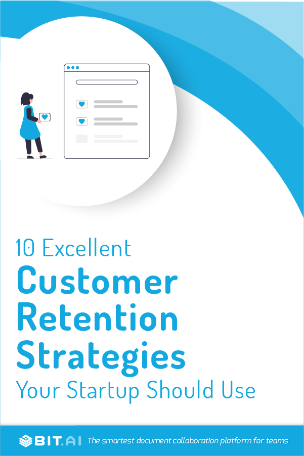 10 Best Customer Retention Strategies for Startups! - Bit.ai Blog