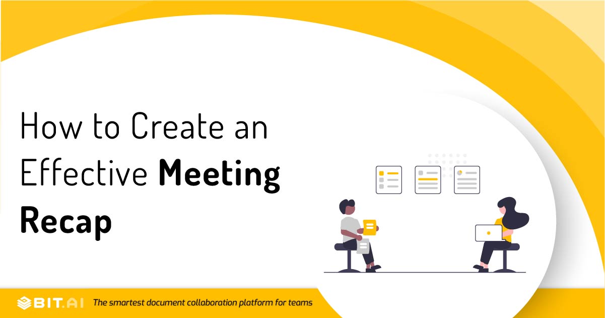 How To Write An Effective Meeting Recap With A Summary Steps Bit Blog