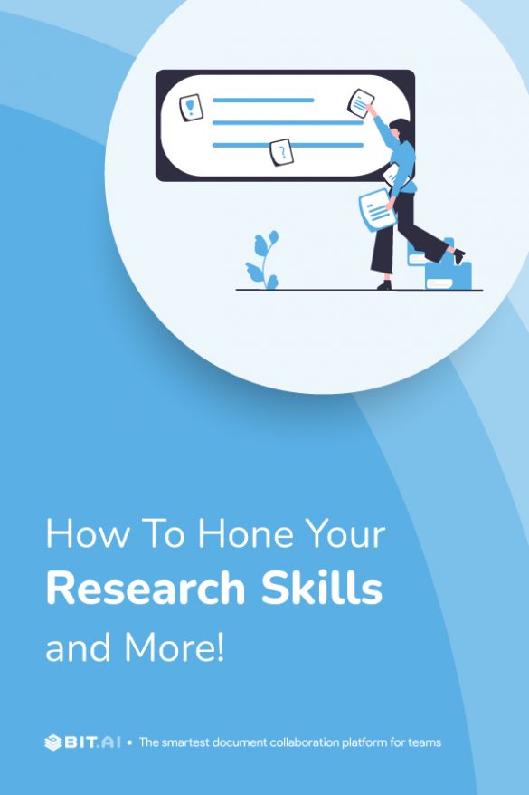 Research Skills: How To Develop & Master Those Skills! - Bit.ai Blog