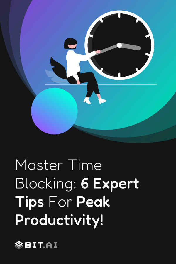 6 Expert Tips to Perfect Your Time Blocking Strategy - Bit.ai Blog