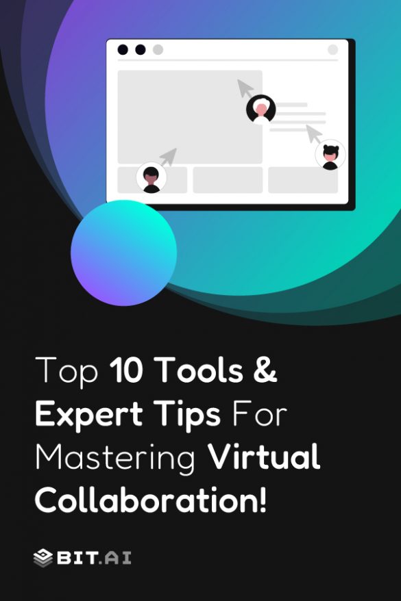 10 Best Tools and Powerful Tips for Virtual Collaboration - Bit.ai Blog