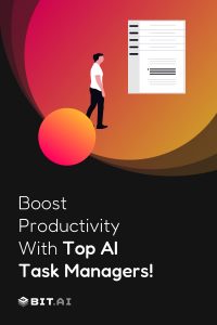 Boost Focus & Efficiency with the Best AI Task Manager Tools - Bit.ai Blog
